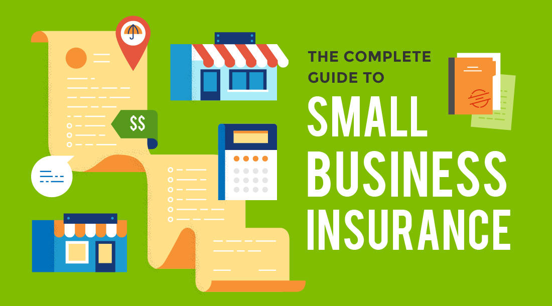 The Complete Guide to Small Business Insurance